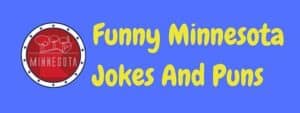 20 Hilarious Minnesota Jokes! | LaffGaff, Home Of Laughter