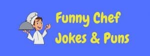 40+ Hilarious Chef Jokes And Puns! | LaffGaff