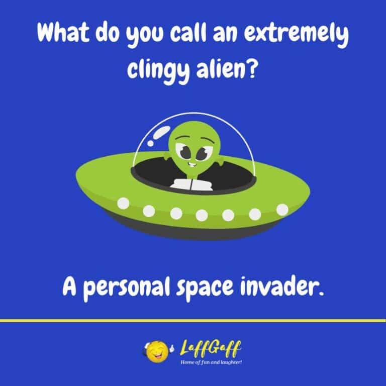 Funny Clingy Alien Joke! | LaffGaff