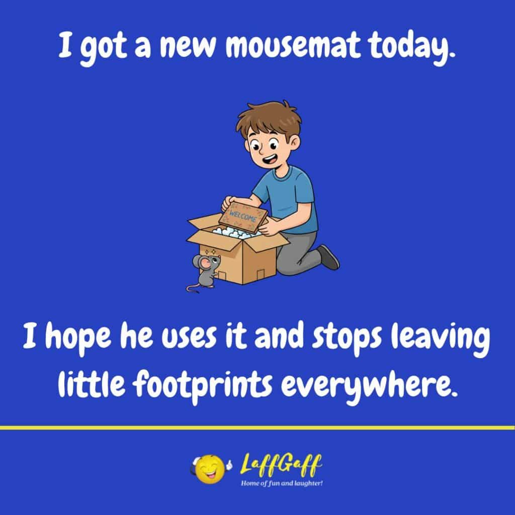 Funny New Mousemat Joke! | LaffGaff
