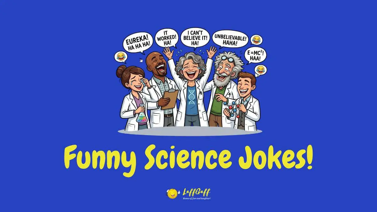 Science Jokes Archives - LaffGaff